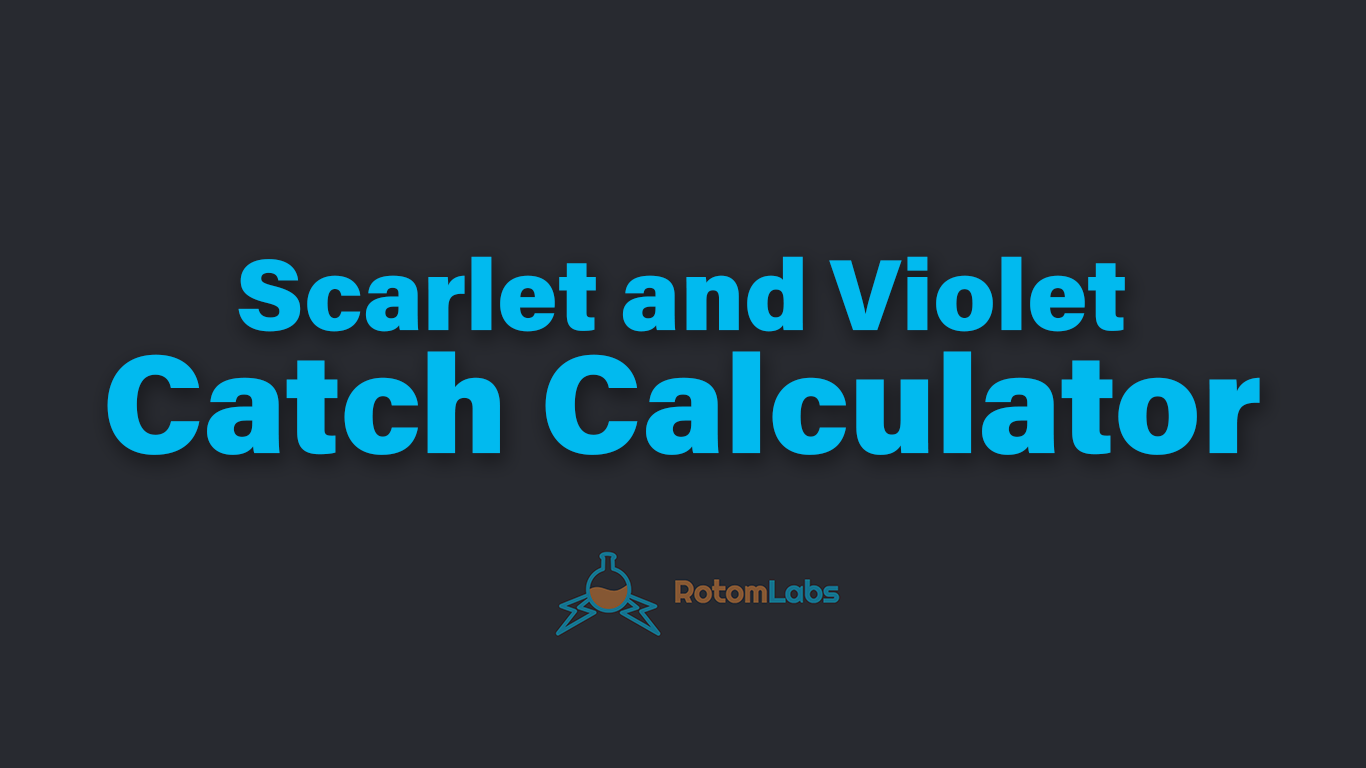 Catch Rate Calculator for Pokémon Scarlet and Violet (Gen 9) - RotomLabs